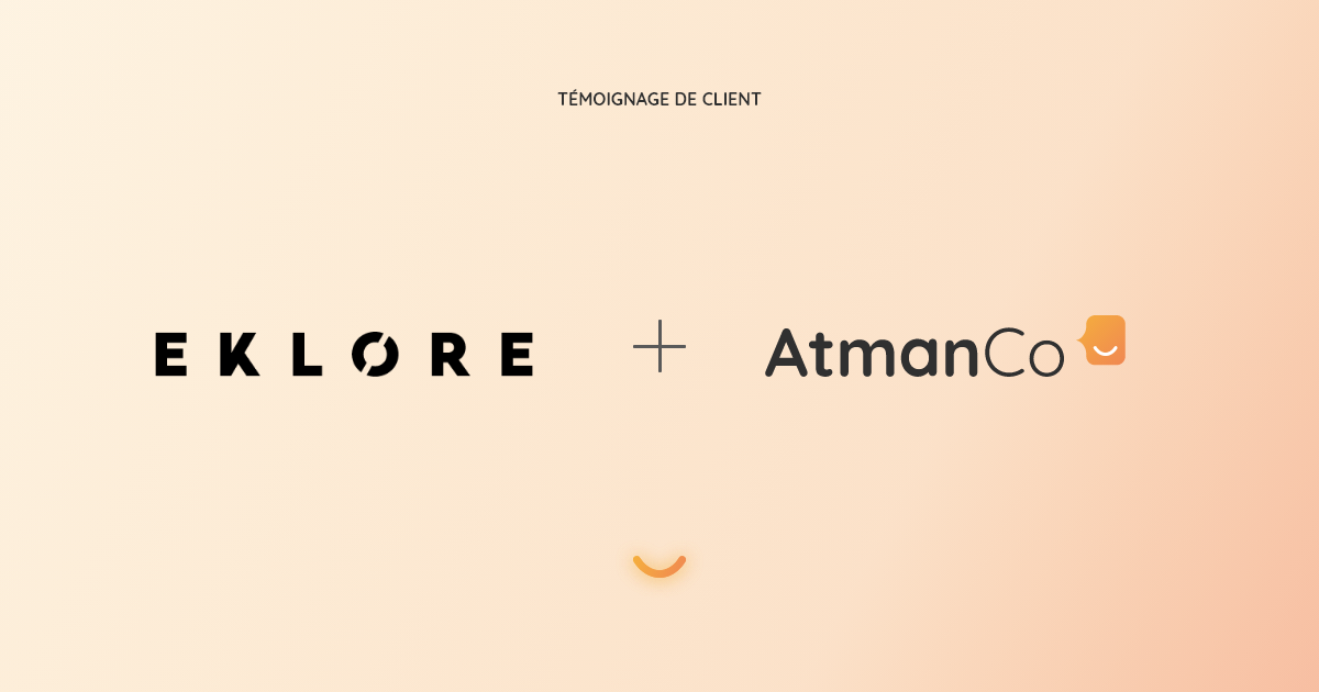 Eklore mise sur AtmanCo pour renforcer une culture d’authenticité et de ...