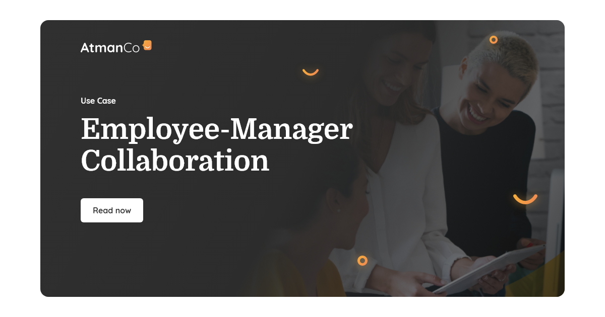 Employee-Manager Collaboration | AtmanCo